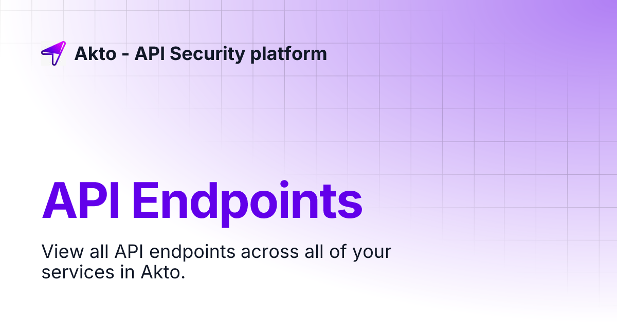 API Endpoints | Akto - API Security platform