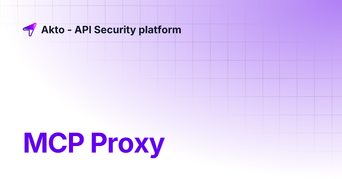 MCP Proxy | Akto - API Security platform