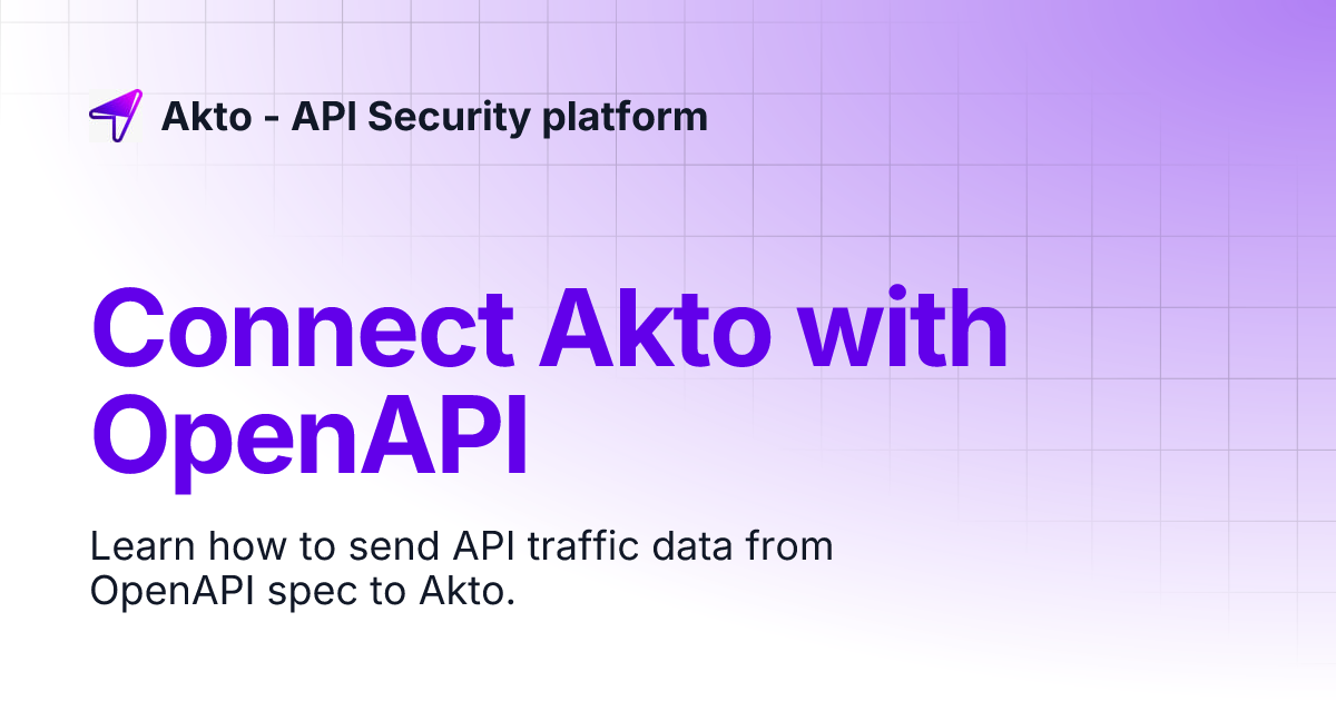 Connect Akto with OpenAPI | Akto - API Security platform