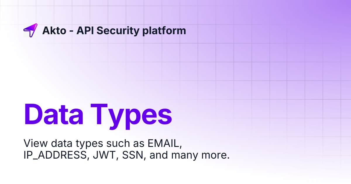 Data Types | Akto - API Security platform
