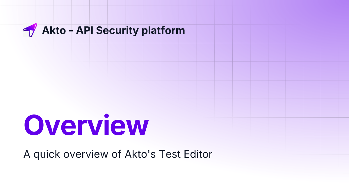 Overview | Akto - API Security platform